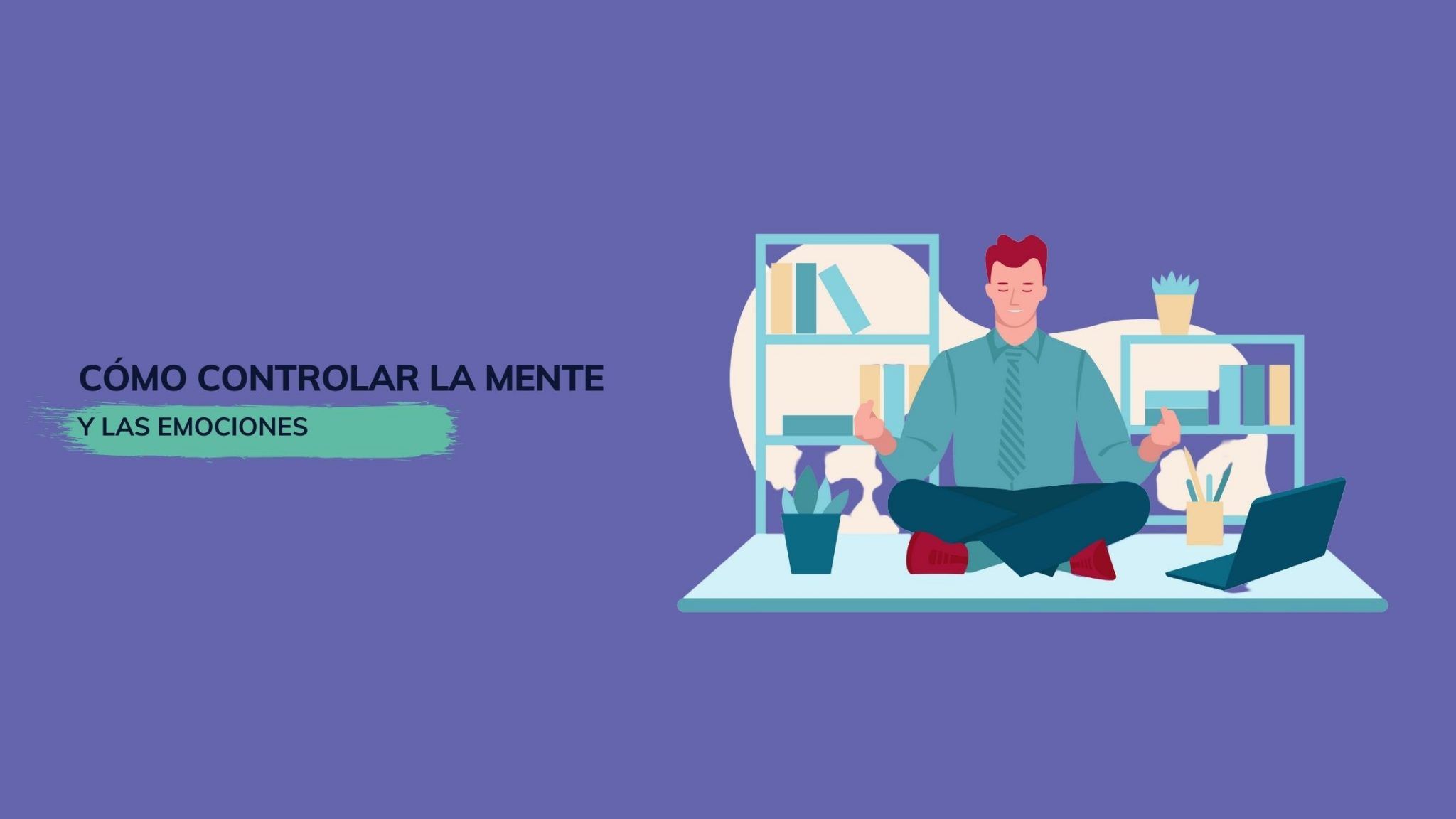 Cómo controlar la mente y las emociones - Revisiones de cursos Online